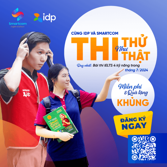 Thi thử IELTS miễn phí tại Smartcom và IDP tháng 7 năm 2024